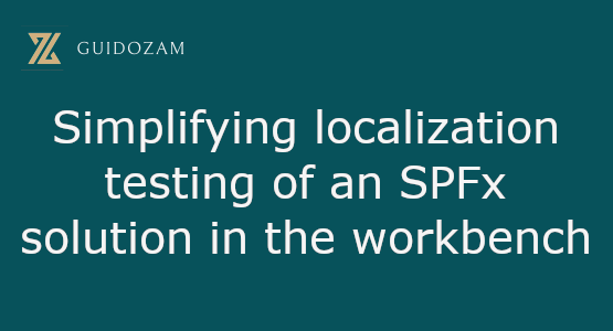 Simplifying localization testing of an SPFx solution in the workbench ...
